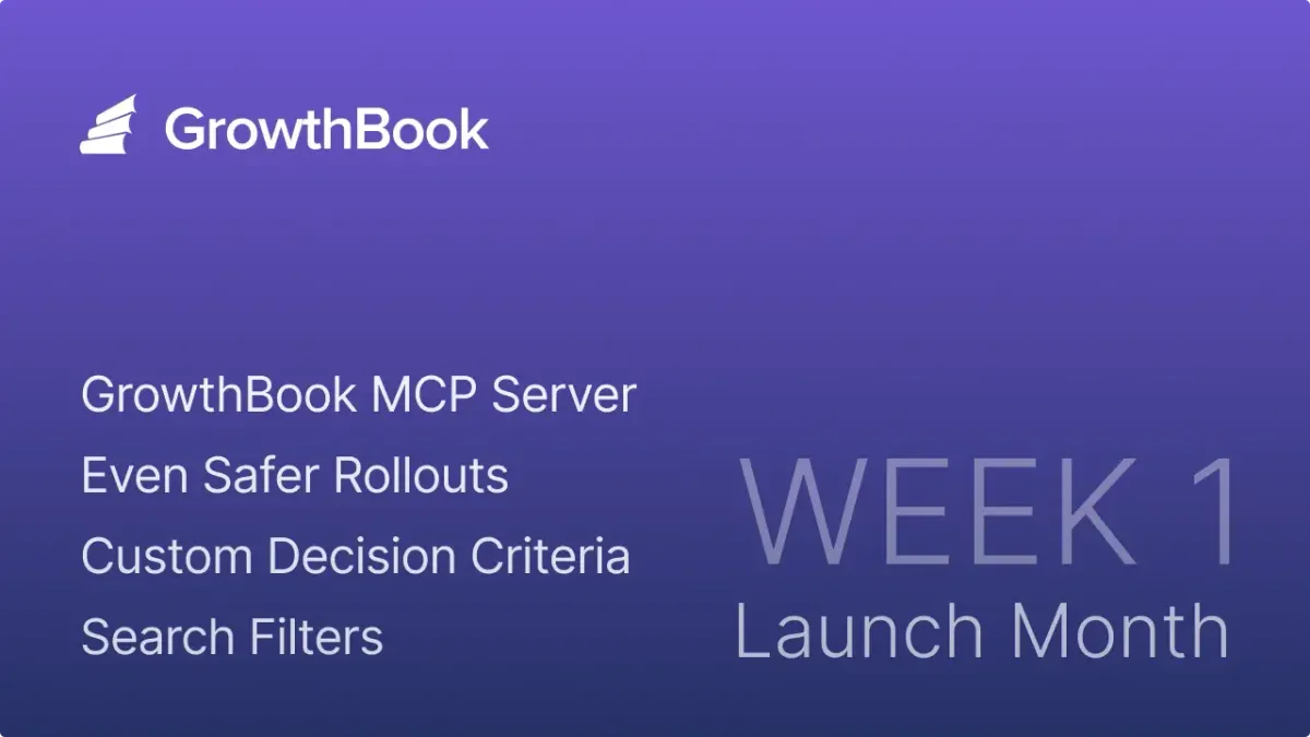 GrowthBook Launch Month - Week 1
