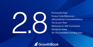 GrowthBook Version 2.8